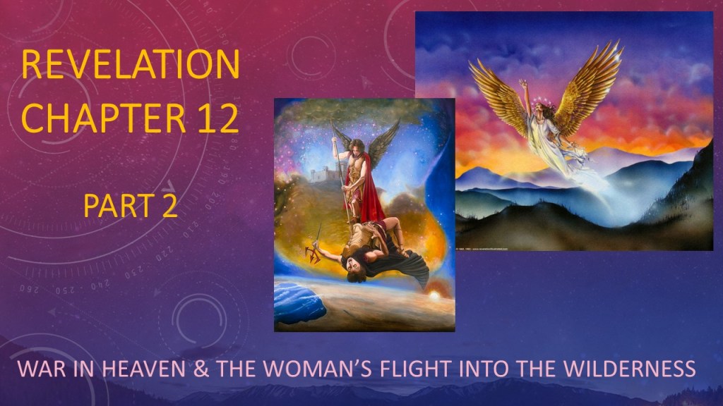 Video – Revelation 12 (Part 2) – A Historicist Perspective: The War in ...